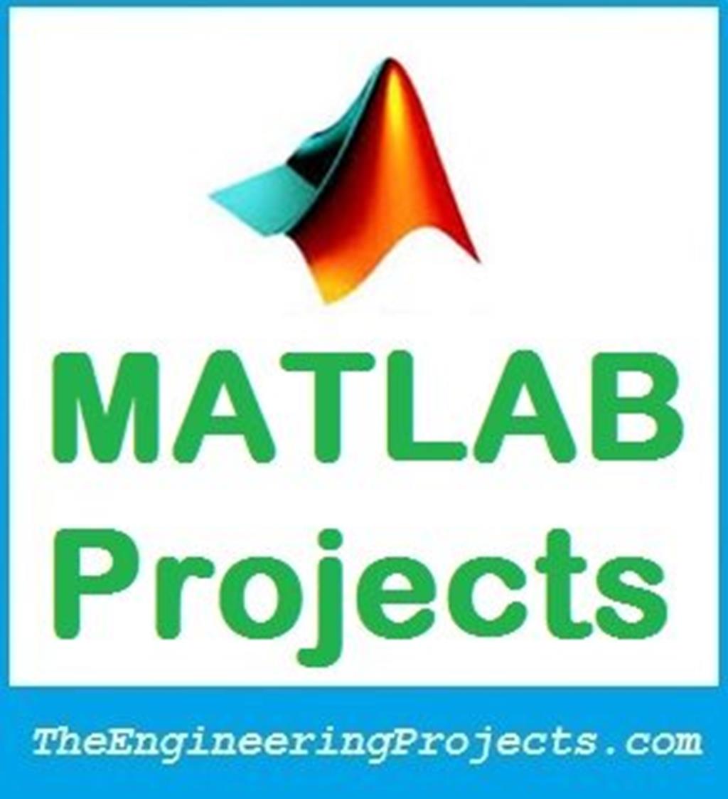 MATLAB Projects - The Engineering Projects MATLAB Projects - The Engineering Projects