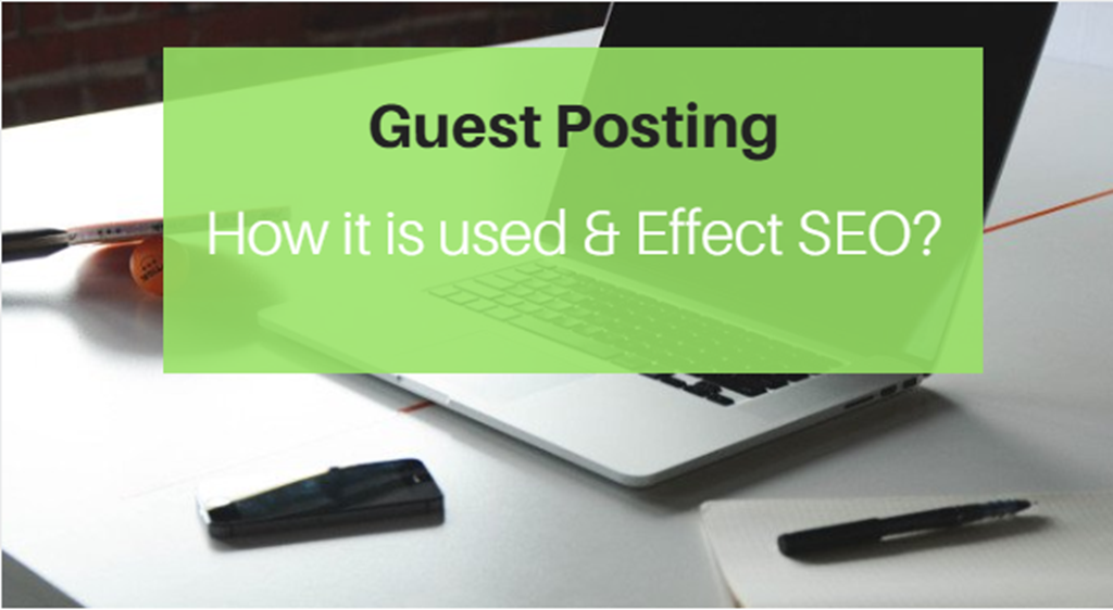 Guest Blogging: How It is Used and Effect Your SEO? - The Engineering ...