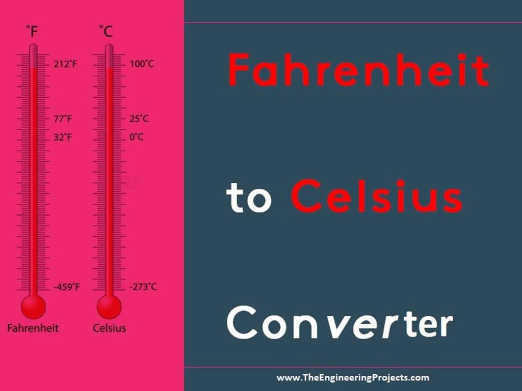Fahrenheit to Celsius Converter - The Engineering Projects