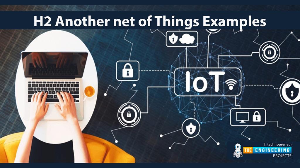 Real Life Examples of Internet of Things - The Engineering Projects
