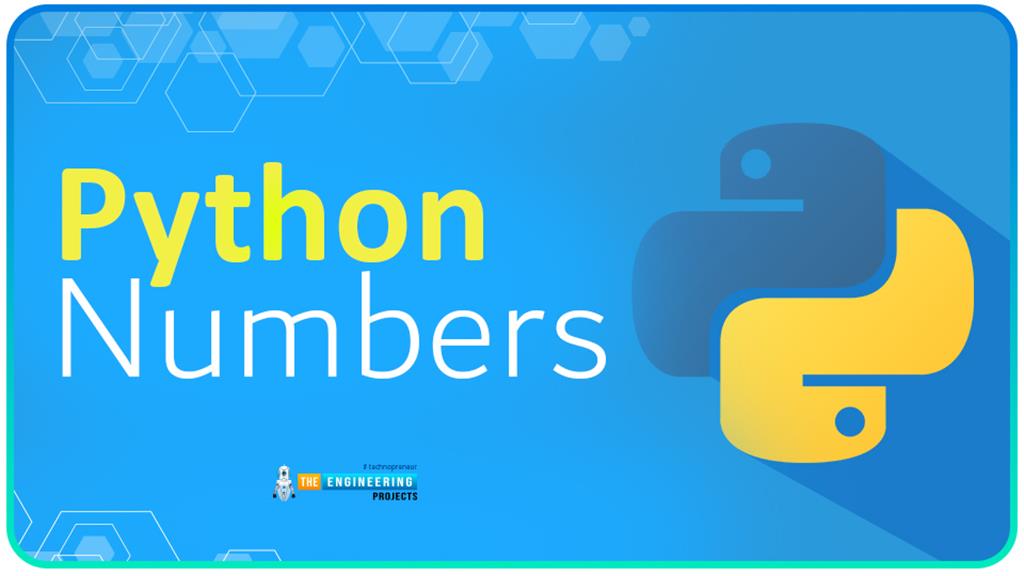 Floating Point And Integer Numbers In Python The Engineering Projects