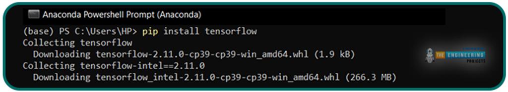 Installation of TensorFlow for Deep Learning - The Engineering Projects