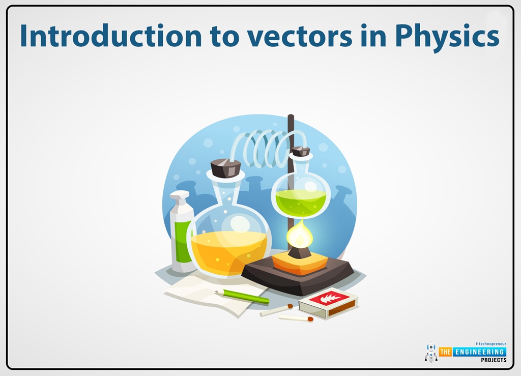 Introduction to Vectors in Physics - The Engineering Projects