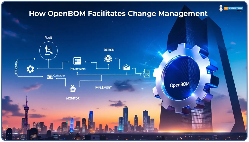 Essential Tips for Effective Engineering Change Management - The ...