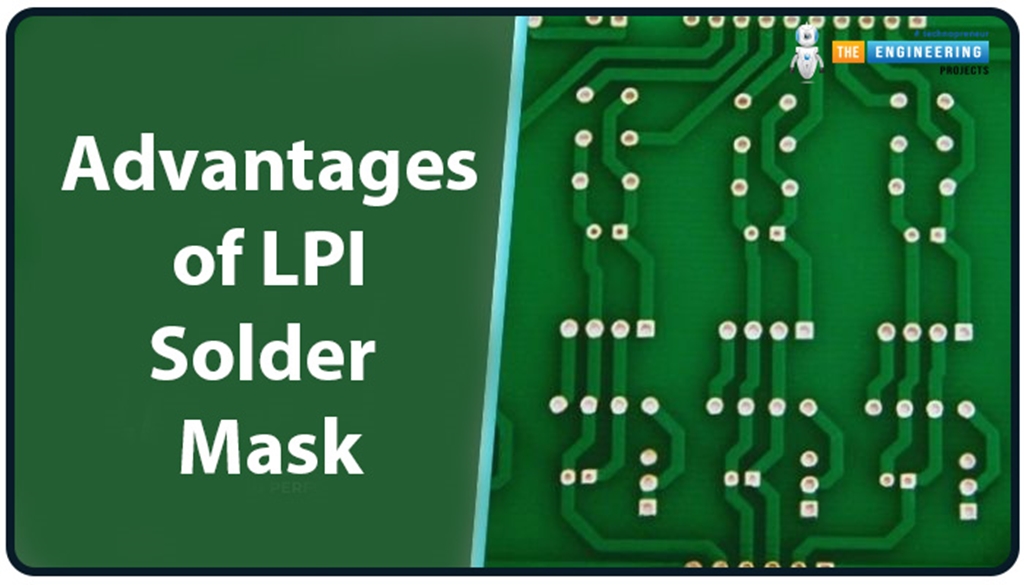 Introduction to LPI Solder Mask in PCB Manufacturing - The Engineering Projects