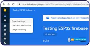 Reading Data from Firebase Database with ESP32 - The Engineering Projects