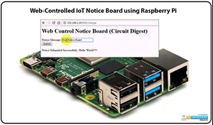 Web-Controlled IoT Notice Board using Raspberry Pi - The Engineering Projects