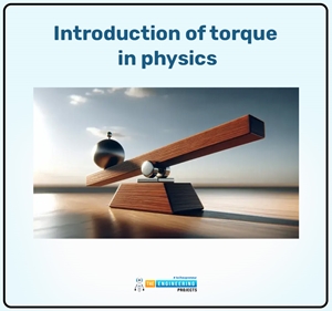 Introduction to Torque in Physics - The Engineering Projects