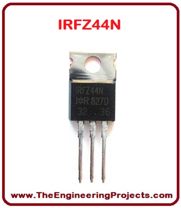 IRFZ44N Datasheet, Pinout, Features, Equivalents & Applications - The ...
