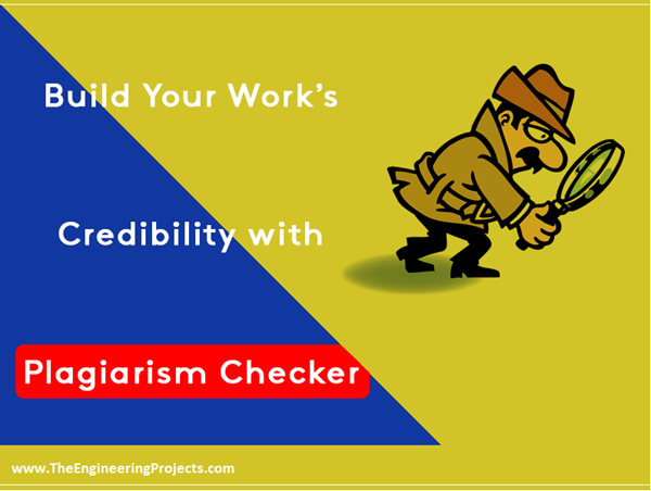 Build Your Work’s Credibility with Plagiarism Checker - The Engineering ...