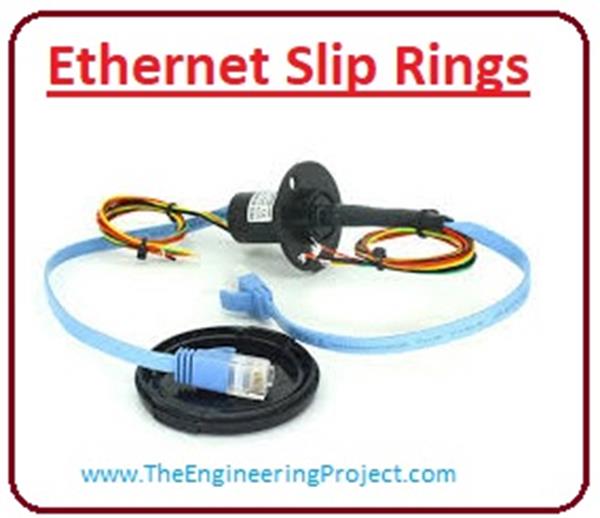 Types and Usage of the Slip Rings - The Engineering Projects