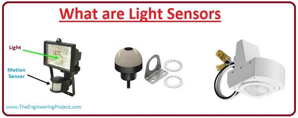What are Light Sensors - The Engineering Projects