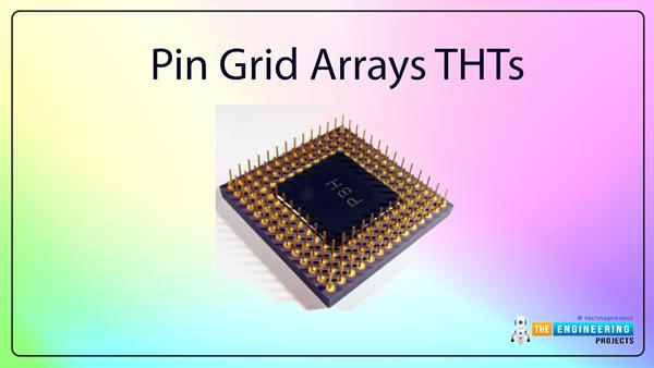Introduction to Through Hole Technology(THT) - The Engineering Projects