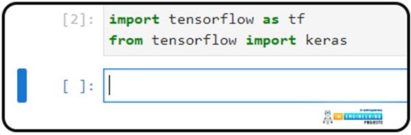 Installation Of Tensorflow For Deep Learning The Engineering Projects 9252