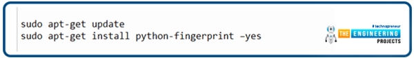 Interface a Fingerprint Sensor with Raspberry Pi 4 - The Engineering ...