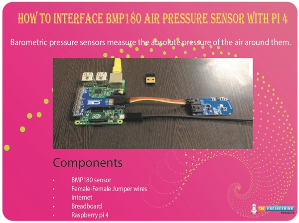 Interface BMP180 Air Pressure Sensor with Raspberry Pi 4 - The Engineering Projects