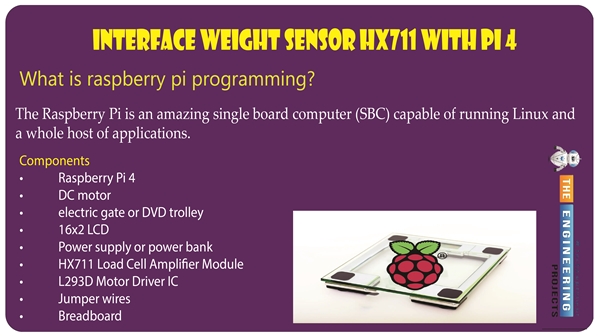 Interface Weight Sensor HX711 with Raspberry Pi 4 - The Engineering Projects