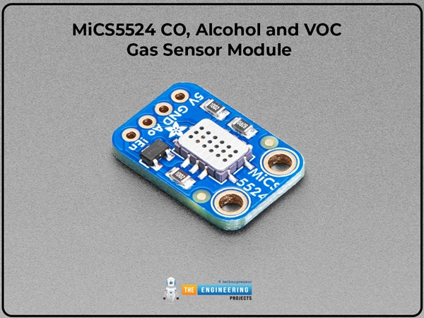 MiCS5524 CO, Alcohol and VOC Gas Sensor Module - The Engineering Projects