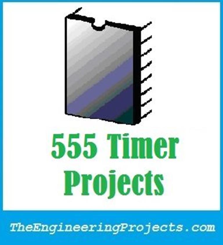 555 Timer Projects The Engineering Projects