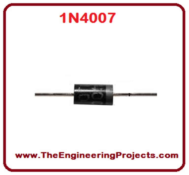 Introduction to 1N4007 - The Engineering Projects