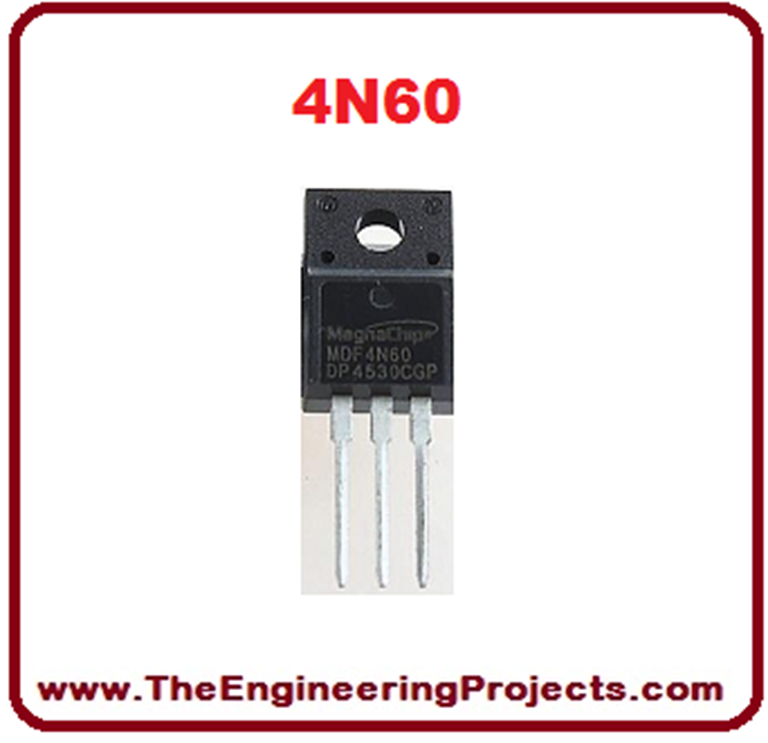 Introduction to 4N60 - The Engineering Projects