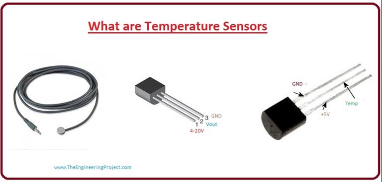 What are Temperature Sensors - The Engineering Projects
