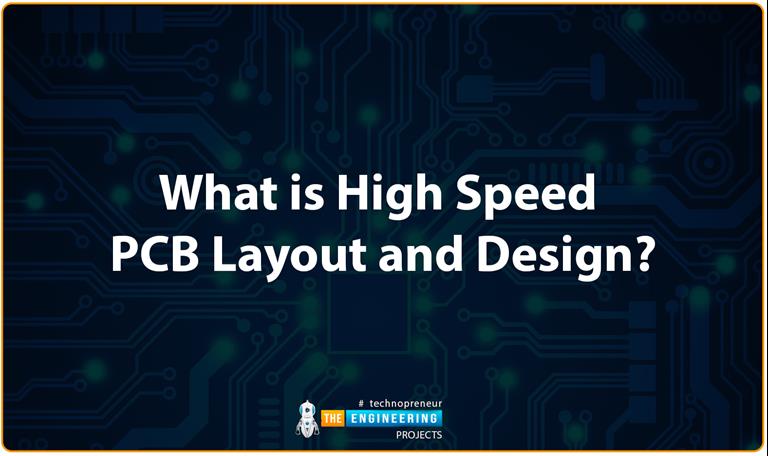 Introduction to High-Speed PCB Design - The Engineering Projects