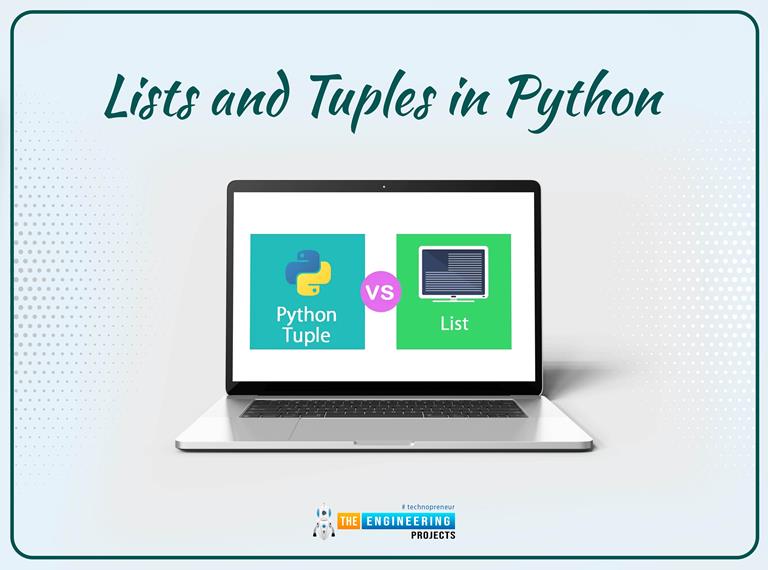 Lists vs Tuples in Python - The Engineering Projects