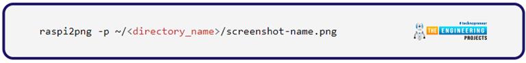 Taking a screenshot in Raspberry pi 4 - The Engineering Projects