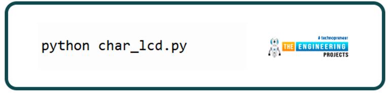Interface LCD 16x2 with Raspberry Pi 4 - The Engineering Projects