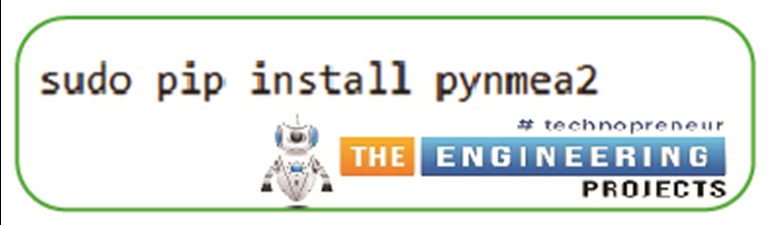 How to Interface GPS Module with Raspberry Pi 4 - The Engineering Projects