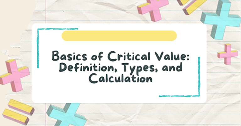 Basics of Critical Value: Definition, Types, and Calculation - The ...