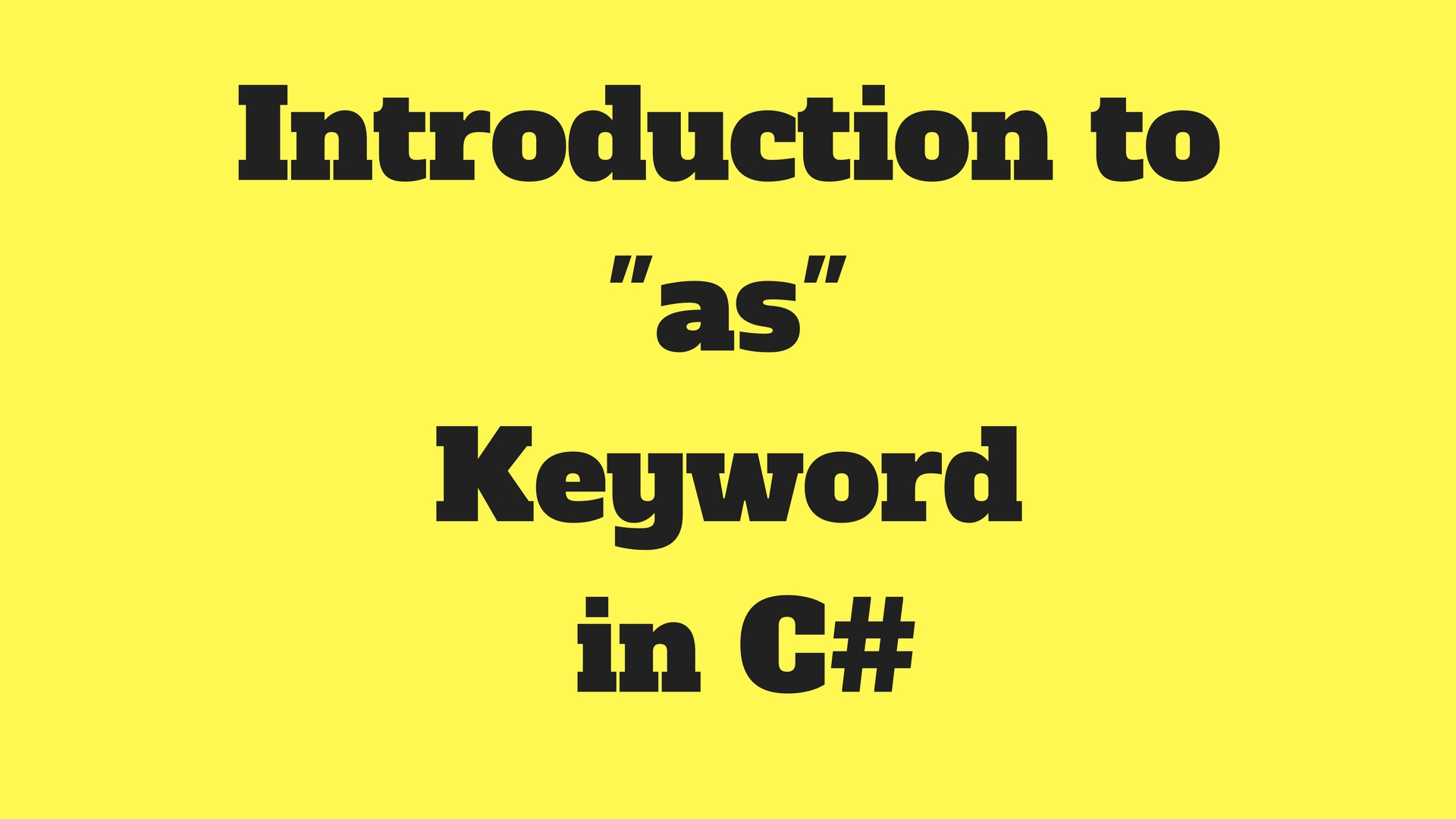 Introduction To As Keyword In C The Engineering Projects