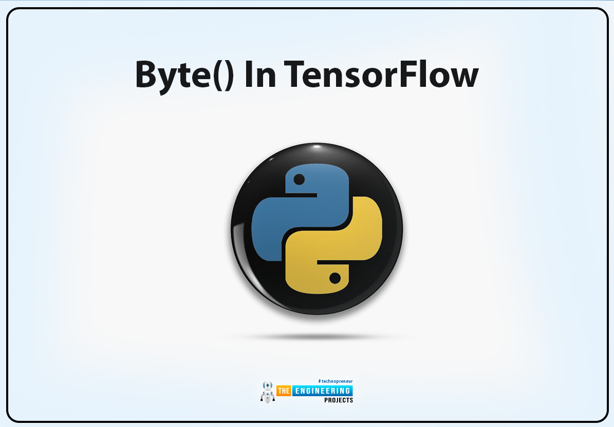 Byte And Byte Array Sequence In Python The Engineering Projects Byte And Byte Array Sequence In Python The Engineering Projects